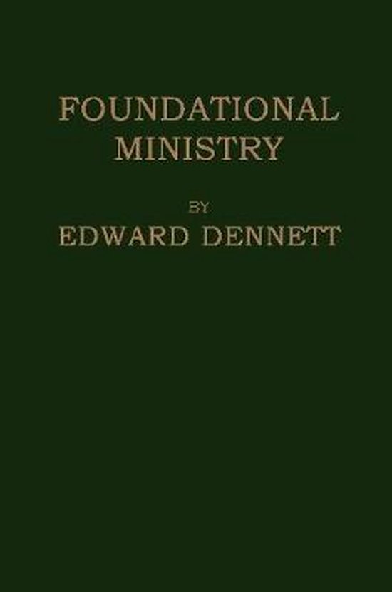 Foundational Ministry, Edward Dennett | 9780244756574 | Boeken | bol