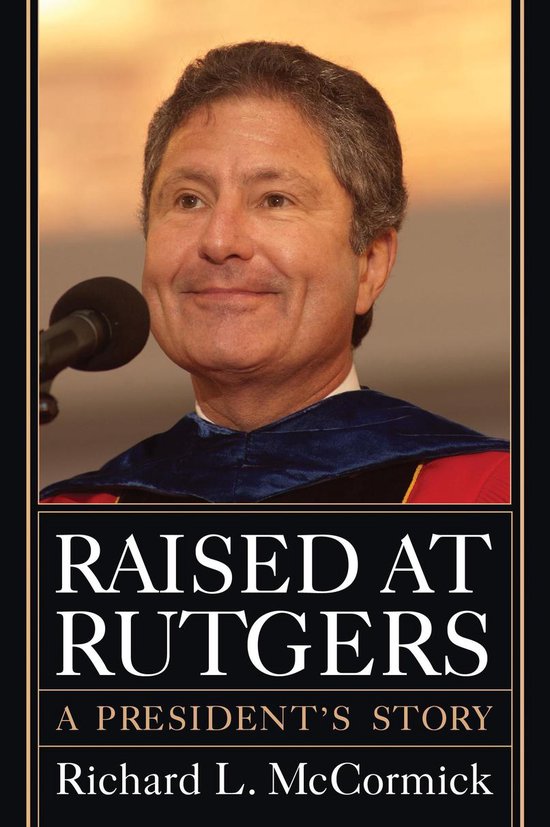 Rivergate Regionals Collection - Raised at Rutgers (ebook), Richard L ...
