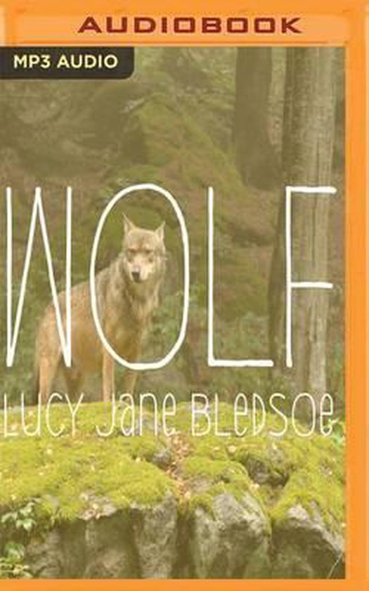 Wolf, Lucy Jane Bledsoe | 9781536625370 | Boeken | bol.com