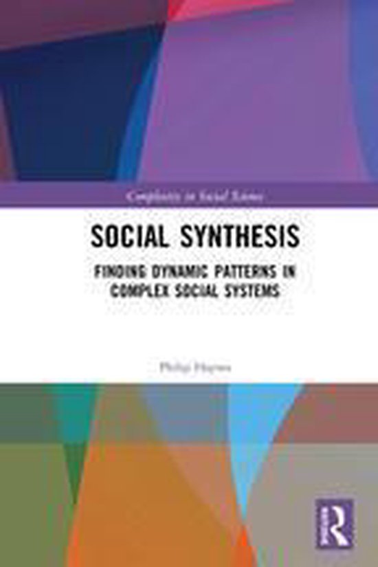 Complexity in Social Science - Social Synthesis (ebook), Philip Haynes ...