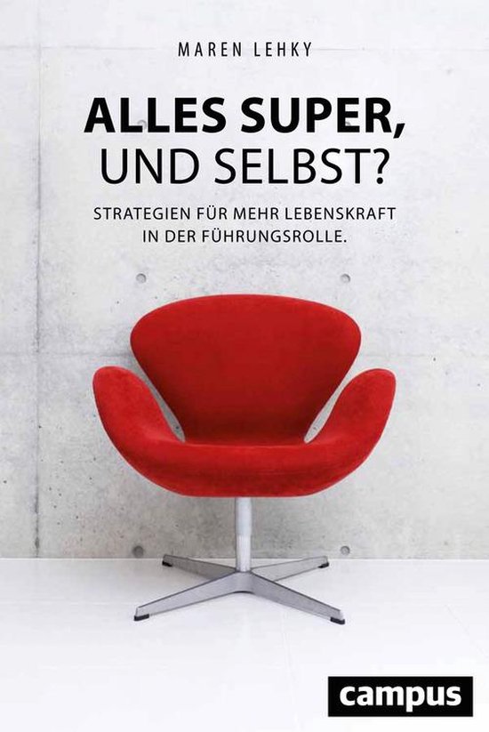 Alles super, und selbst? (ebook), Maren Lehky | 9783593433691 | Boeken ...