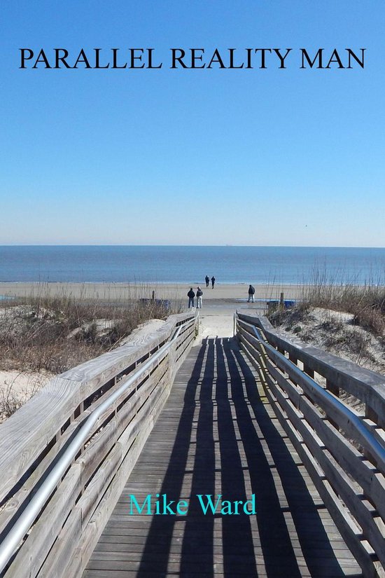 Parallel Realities - Parallel Reality Man (ebook), Mike Ward ...