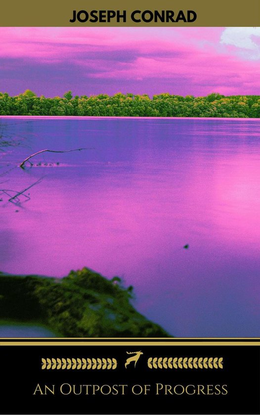 An Outpost Of Progress (Golden Deer Classics) (ebook), Joseph Conrad | 9781535455473 |... | bol.com