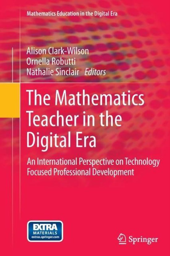 Mathematics Education in the Digital Era2-The Mathematics Teacher in ...