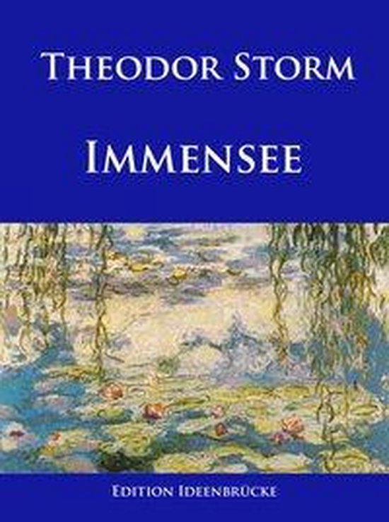 Immensee (ebook), Theodor Storm | 9783945909768 | Boeken | bol