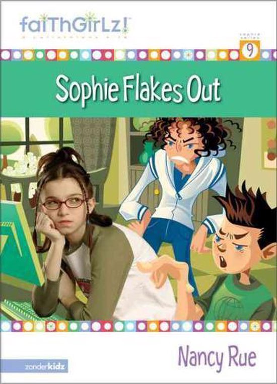 Sophie Flakes Out, Nancy Rue | 9780310710240 | Boeken | bol.com