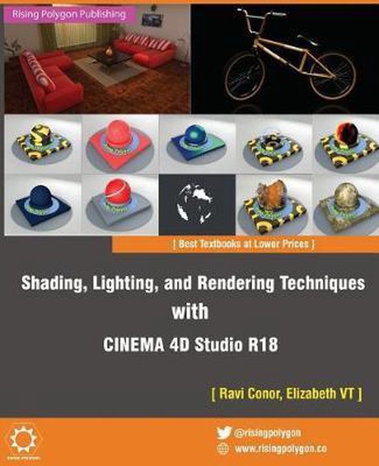 Shading, Lighting, and Rendering Techniques with Cinema 4D Studio R18 | 9781545243510... | bol