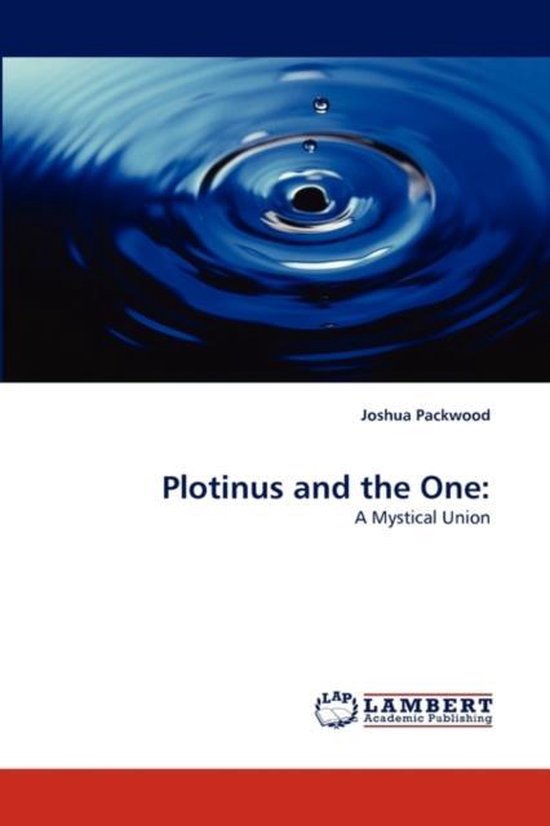 Plotinus and the One | 9783844302066 | Joshua Packwood | Boeken | bol.com