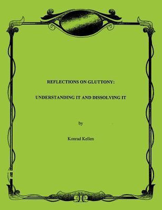 Reflections on Gluttony, Konrad Kellen | 9783831118939 | Boeken | bol.com