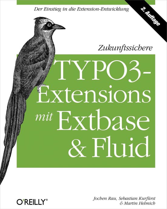 Zukunftssichere TYPO3-Extensions mit Extbase und Fluid (ebook), Jochen Rau |... | bol.com
