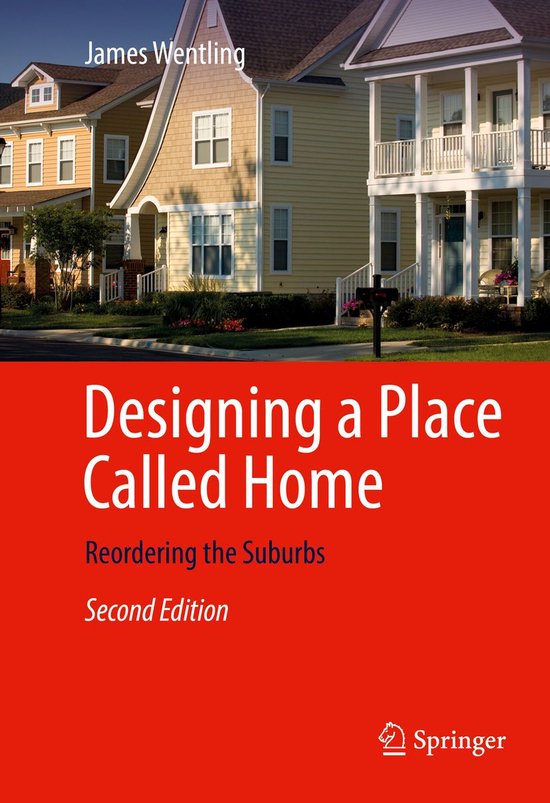 Designing a Place Called Home (ebook), James Wentling | 9783319479170 ...