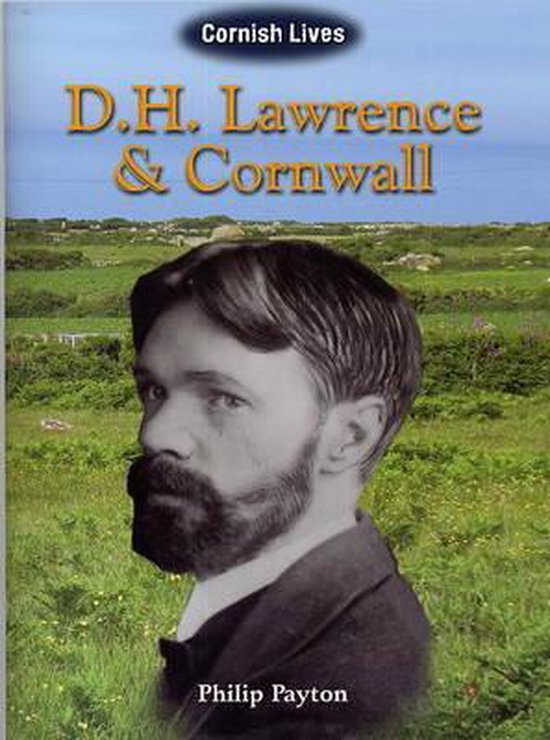 D.H. Lawrence and Cornwall, Philip Payton | 9781850222286 | Boeken | bol