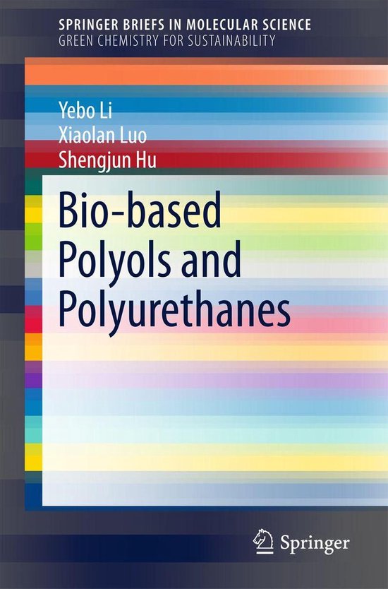 Bio-based Polyols and Polyurethanes (ebook), Yebo Li | 9783319215396 ...