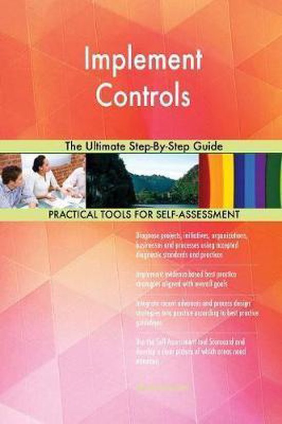 Implement Controls The Ultimate Step-By-Step Guide | 9780655433330 ...