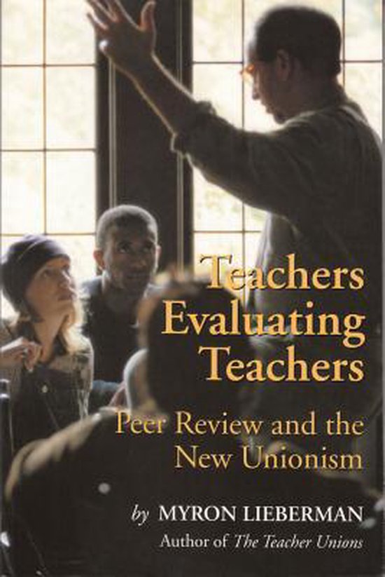 Teachers Evaluating Teachers | 9780765804617 | Myron Lieberman | Boeken ...