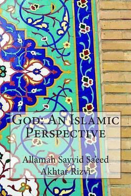 God | 9781502532916 | Allamah Sayyid Sa Akhtar Rizvi | Boeken | bol.com