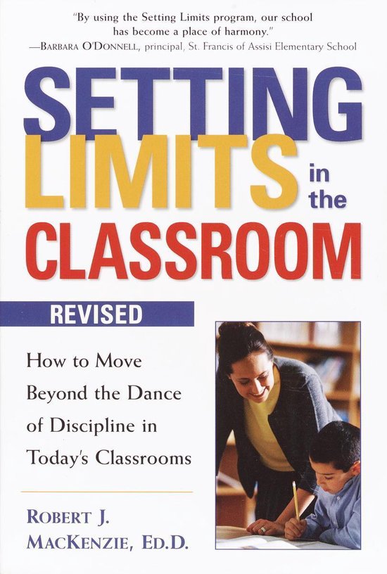 Setting Limits In The Classroom Revised ebook Robert J Mackenzie setting-limits-in-the-classroom-revised-ebook-robert-j-mackenzie