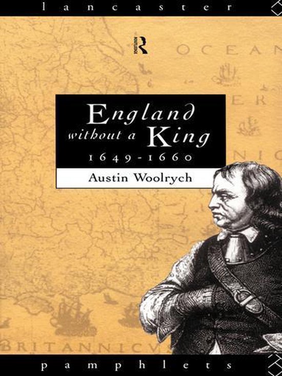 England Without a King 1649-60 (ebook), Austin Woolrych | 9781134847730 ...
