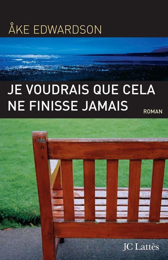 Je voudrais que cela ne finisse jamais (ebook), Ake Edwardson ...