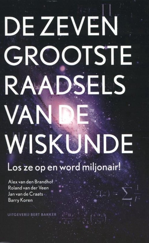De zeven grootste raadsels van de wiskunde, Alex van den Brandhof ...