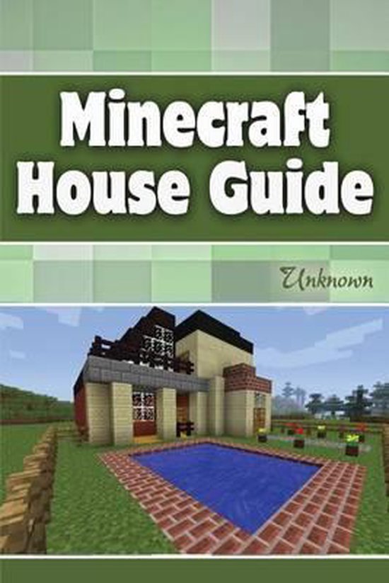 Minecraft House Guide | 9781497487123 | unknown | Boeken | bol.com
