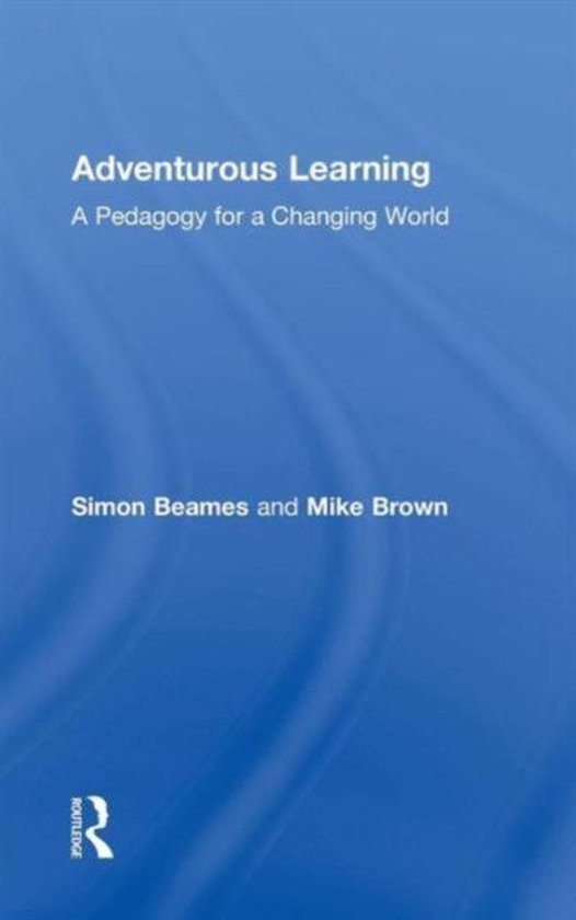 Adventurous Learning | 9781138831650 | Simon Beames | Boeken | bol