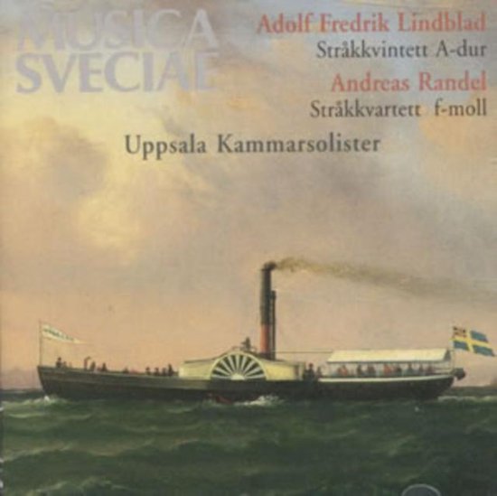 Adolf Fredrik Lindblad: Stråkkvintett; Andreas Randel: Stråkkvartett ...