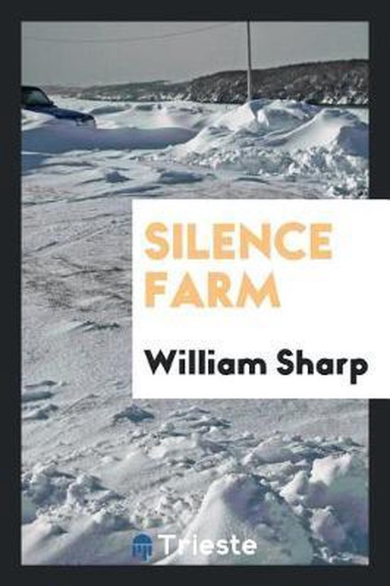 Silence Farm, William Sharp | 9780649229420 | Boeken | bol.com