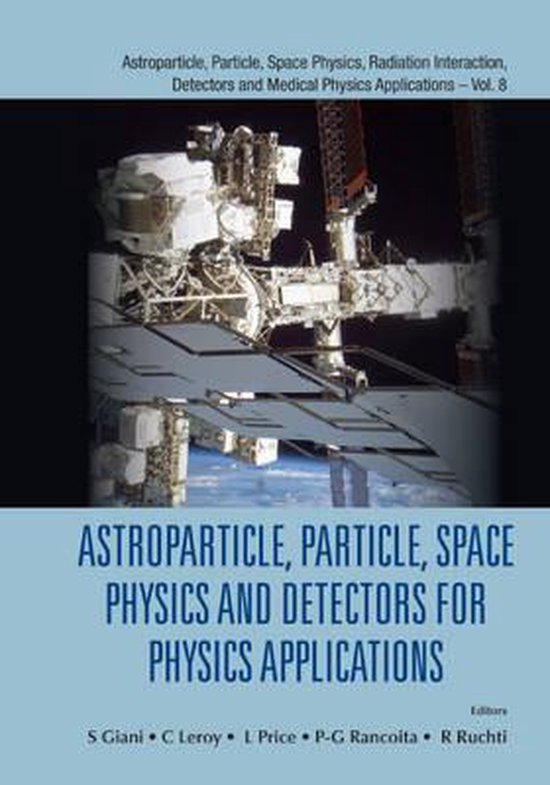 Astroparticle, Particle, Space Physics and Detectors for Physics ...