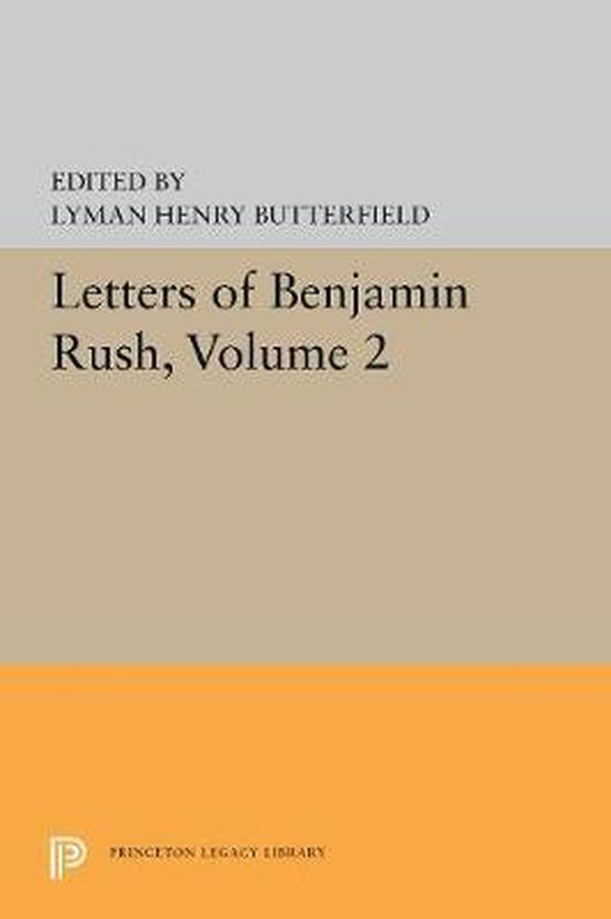 Letters of Benjamin Rush, Eric Crahan | 9780691655918 | Boeken | bol.com