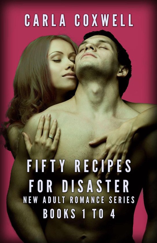 Fifty Recipes For Disaster Series - Fifty Recipes For Disaster New Adult Romance... | bol.com