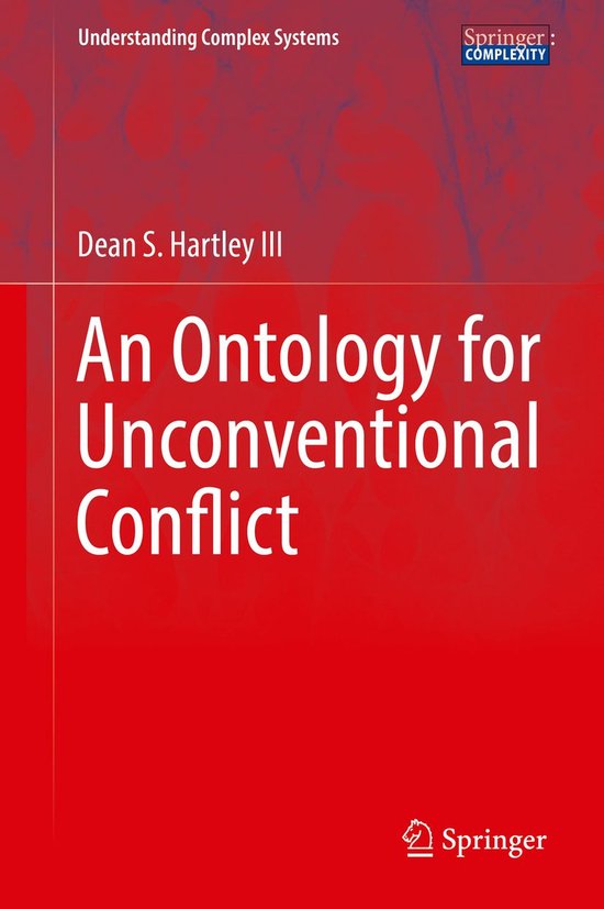 Understanding Complex Systems - An Ontology for Unconventional Conflict (ebook), Dean... | bol