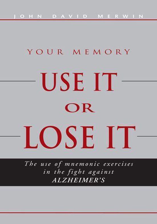 Use It or Lose It (ebook), John David Merwin | 9781462819072 | Boeken | bol
