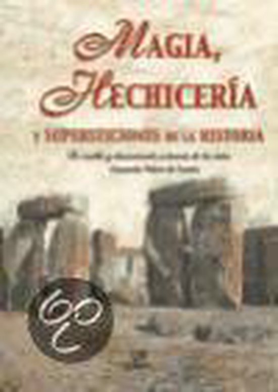 Magia, hechiceria y supersticiones de la historia / Magic, Witchcraft ...