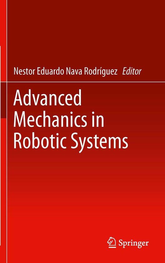 Advanced Mechanics in Robotic Systems (ebook) | 9780857295880 | Boeken ...