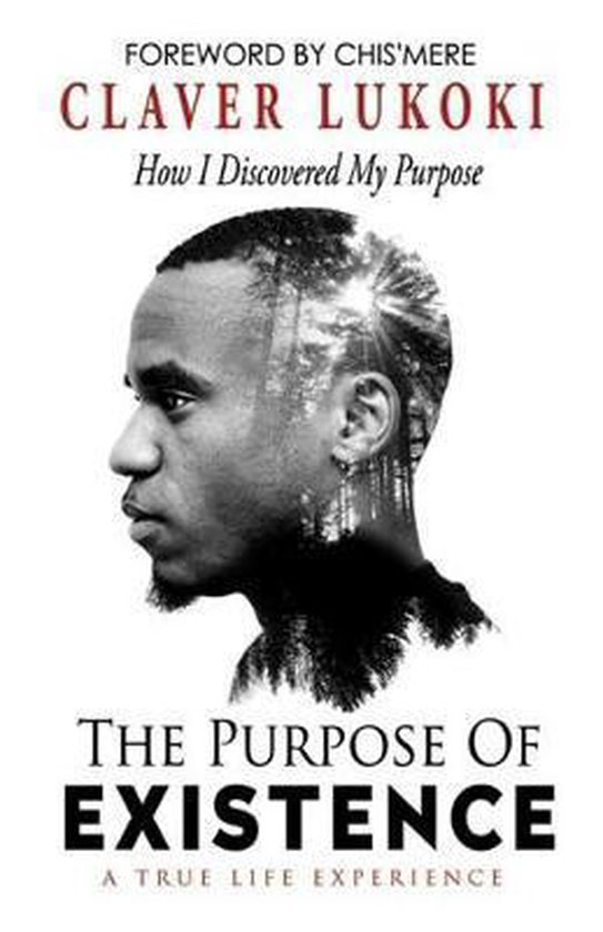 The Purpose of Existence | 9781684116904 | Claver Lukoki | Boeken | bol.com