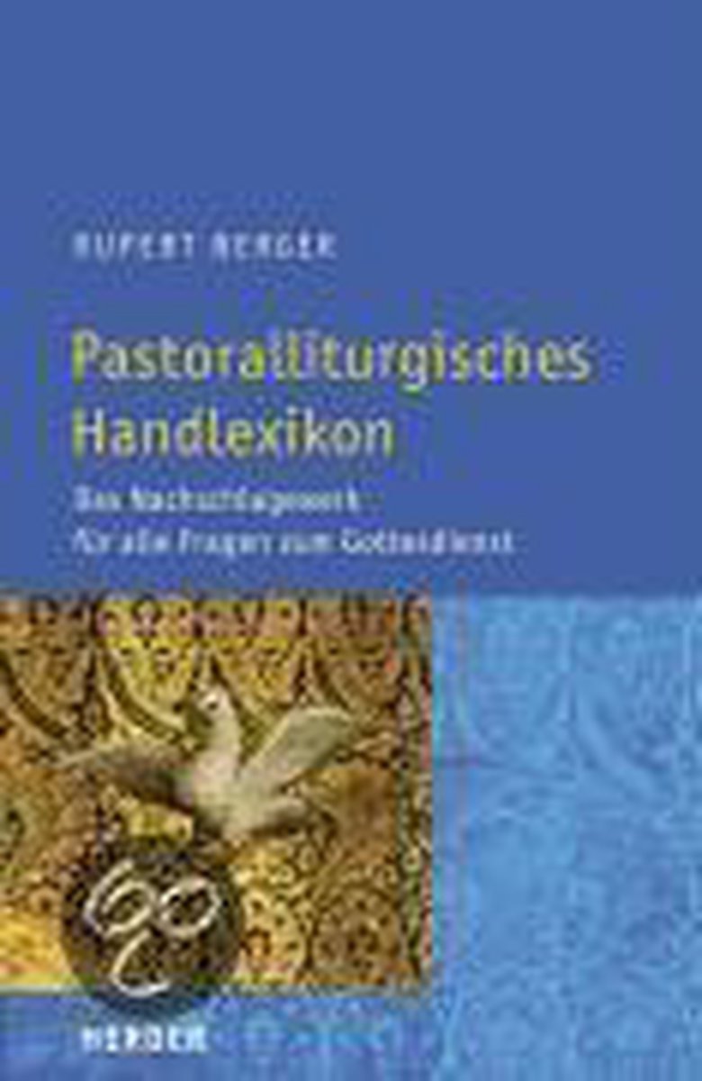 Pastoralliturgisches Handlexikon, Rupert Berger | 9783451285905 ...