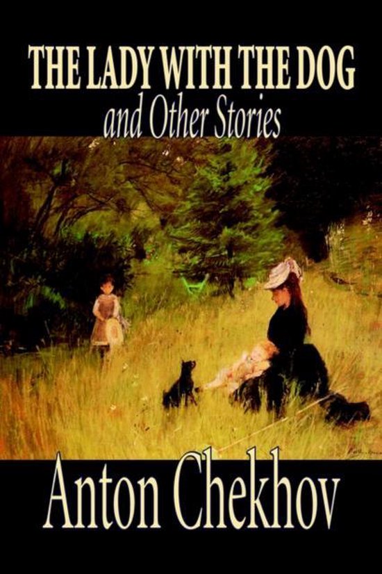 The Lady with the Dog and Other Stories, Anton Chekhov | 9780809566471 ...
