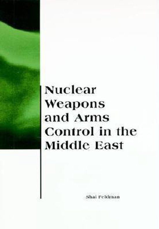 Nuclear Weapons and Arms Control in the Middle East | 9780262561082 ...