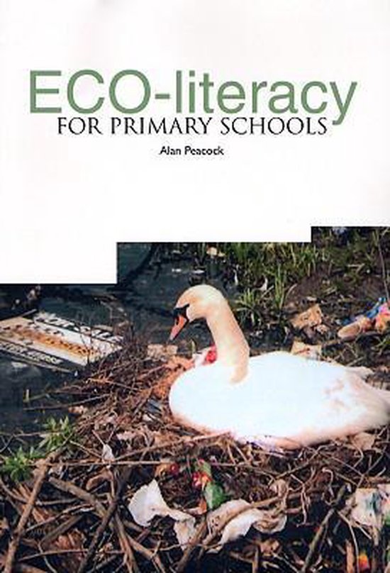 Eco-Literacy for Primary Schools | 9781858563046 | Alan Peacock ...