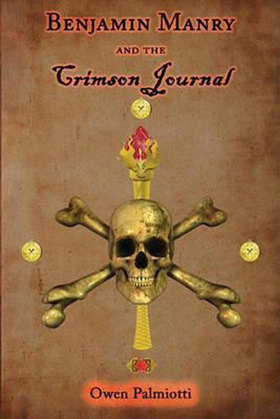 Benjamin Manry and the Crimson Journal, Owen Palmiotti | 9781604945423 ...
