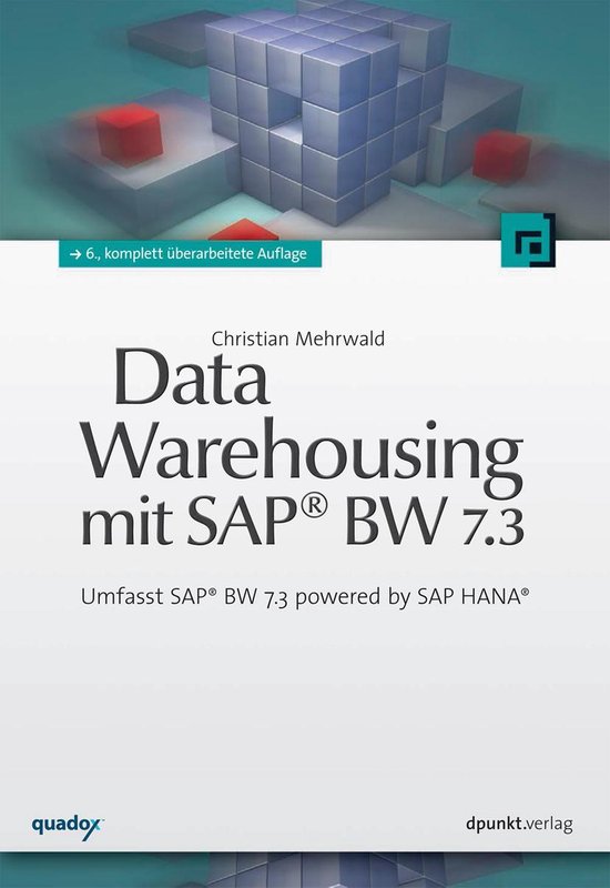 Data Warehousing mit SAP® BW 7.3 (ebook), Christian Mehrwald ...