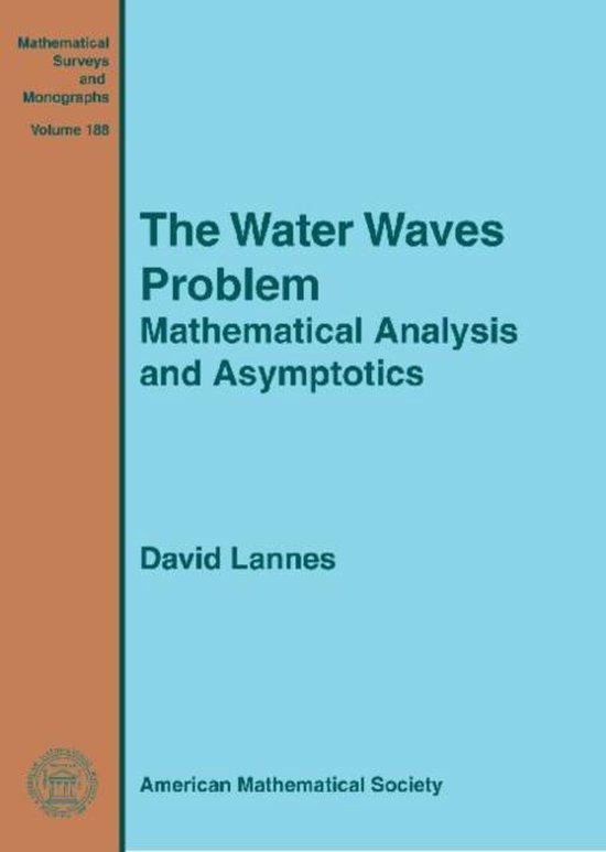 Mathematical Surveys and Monographs-The Water Waves Problem ...
