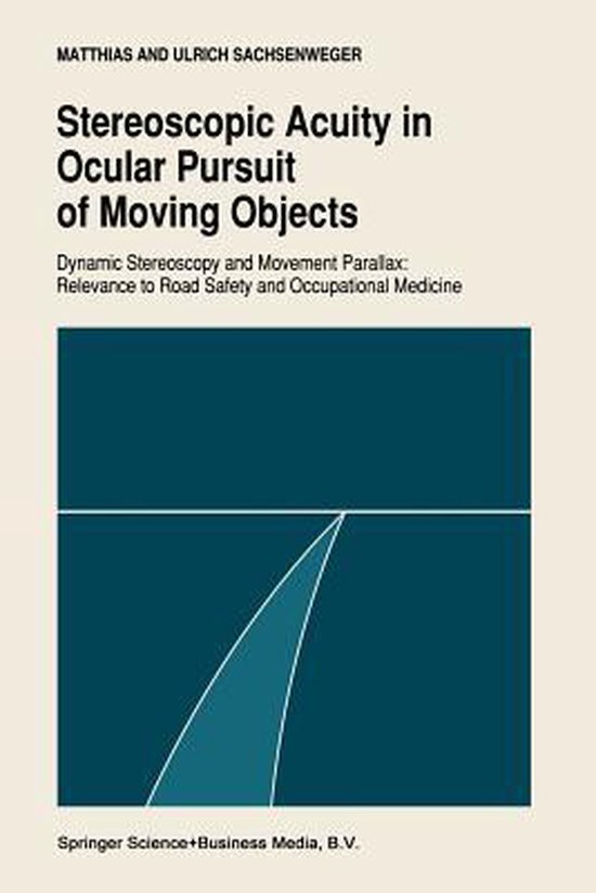 Stereoscopic acuity in ocular pursuit of moving objects | 9780792314868 ...