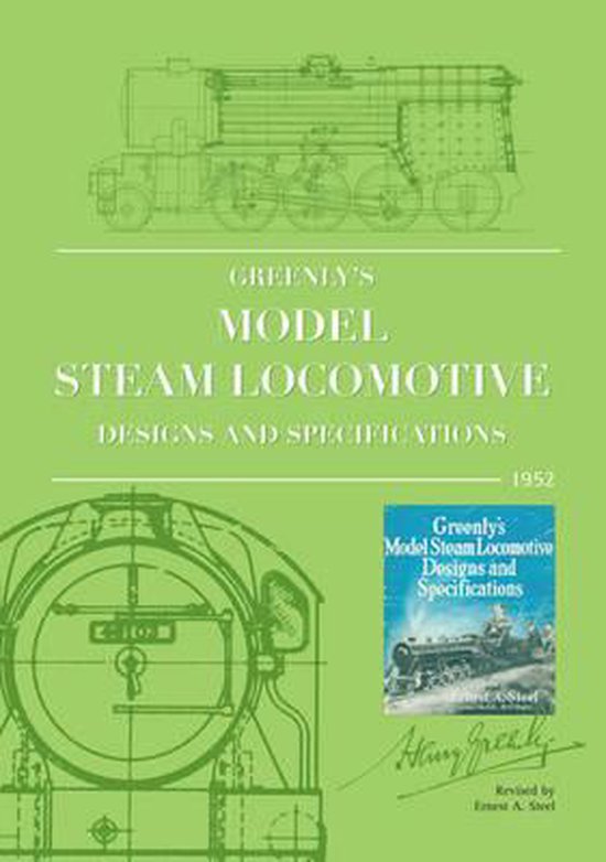 Greenly's Model Steam Locomotive Designs and Specifications, Henry L ...