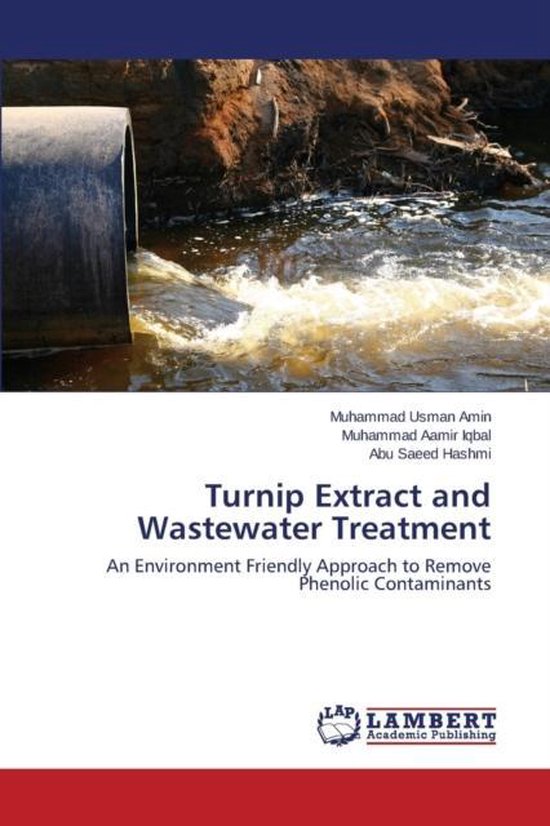 Turnip Extract and Wastewater Treatment, Muhammad Usman Amin ...