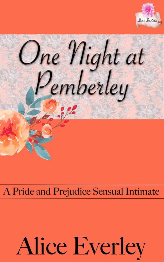Elizabeth's Choice 3 - One Night at Pemberley: A Pride and Prejudice ...
