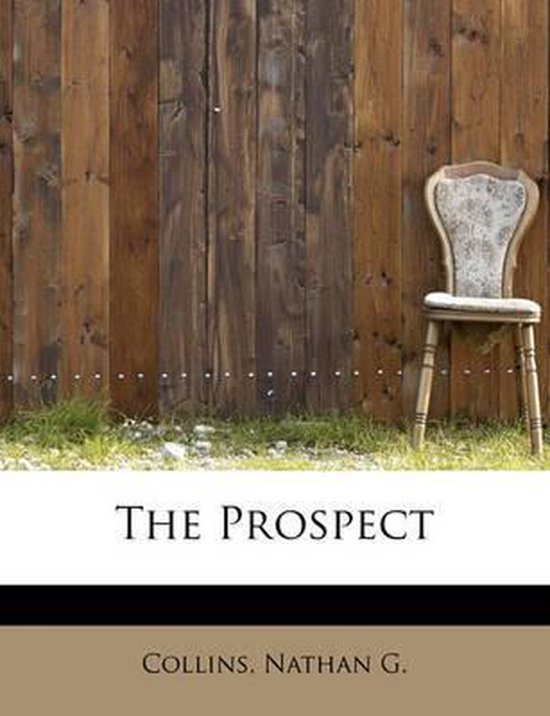 The Prospect, Collins Nathan G | 9781241249861 | Boeken | bol.com