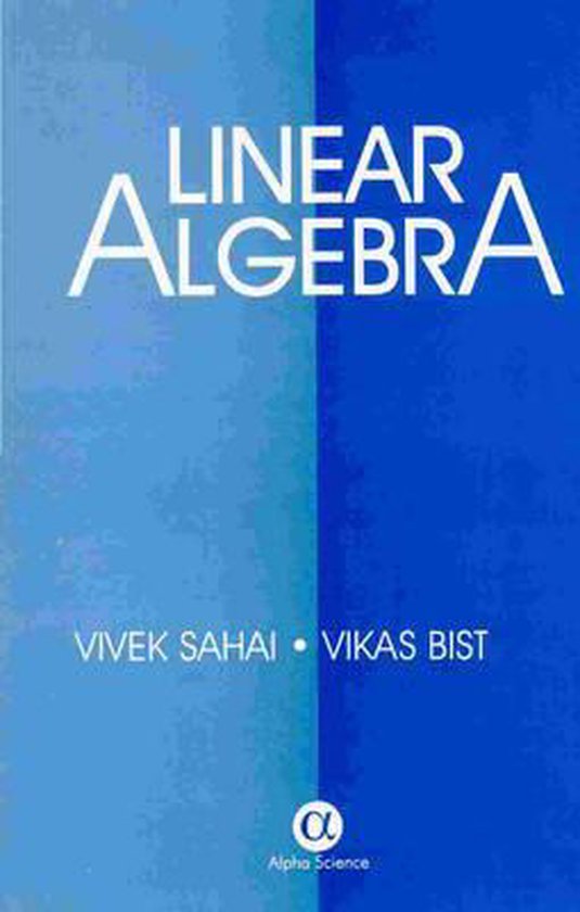 Linear Algebra, V. Sahai | 9781842650806 | Boeken | bol