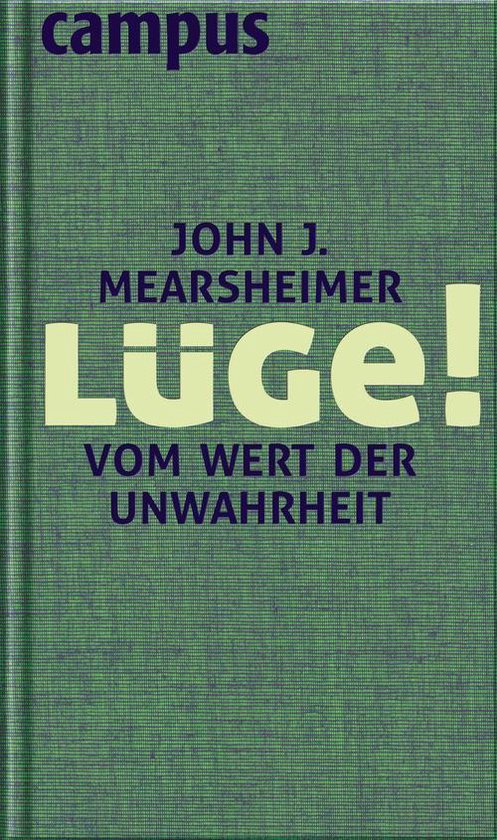 Lüge! (ebook), John J. Mearsheimer | 9783593411460 | Boeken | bol